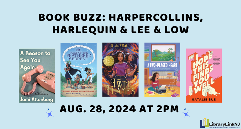 Summer Book Bash: Book Buzz with HarperCollins, Harlequin, and Lee & Low Books | LibraryLinkNJ